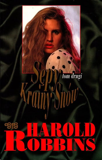 Sępy Krainy Snów. Tom 2 Harold Robbins - Autor nieznany | Książka w Empik