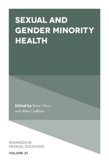 Sexual And Gender Minority Health Opracowanie Zbiorowe Książka W Empik