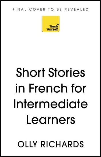 Short Stories In French For Intermediate Learners Read For Pleasure At