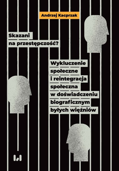 Skazani na przestępczość? - Andrzej Kacprzak | Książka w Empik