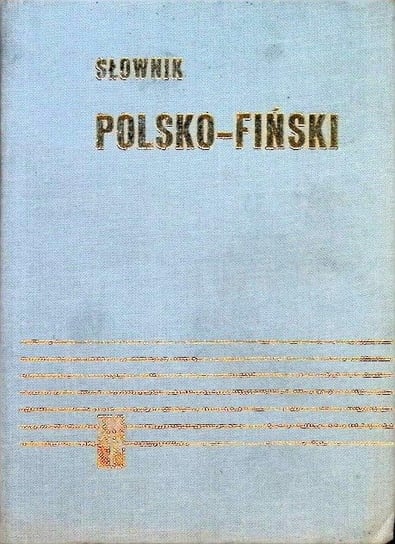 Słownik Polsko -Fiński - Opracowanie zbiorowe | Książka w Empik