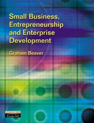 Small Business, Entrepreneurship and Enterprise Development - Pearson ...