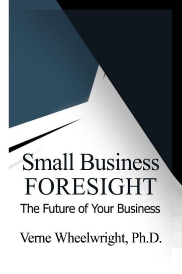 Small Business Foresight - W opisie | Książka w Empik