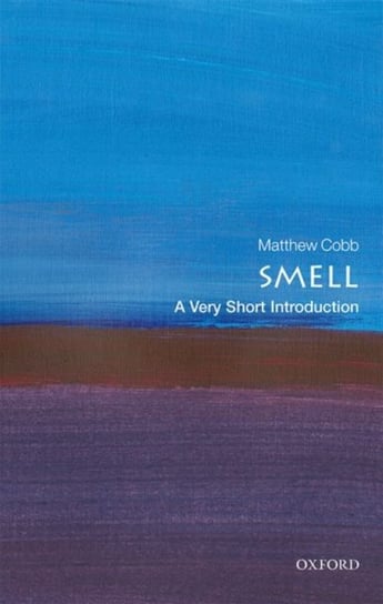 Smell A Very Short Introduction Opracowanie Zbiorowe Książka W Empik