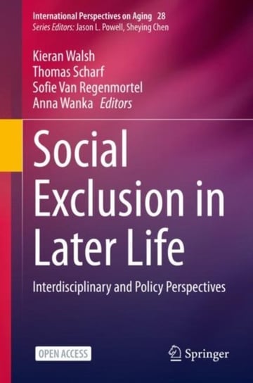Social Exclusion In Later Life Interdisciplinary And Policy