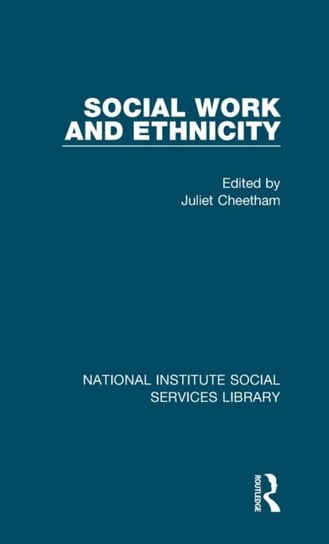Social Work and Ethnicity - Juliet Cheetham | Książka w Empik