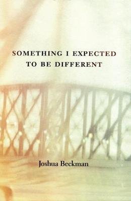 Something I Expected to Be Different - Beckman Joshua | Książka w Empik