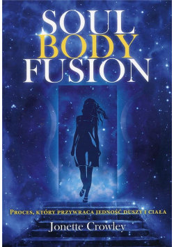 Soul Body Fusion - W opisie | Książka w Empik