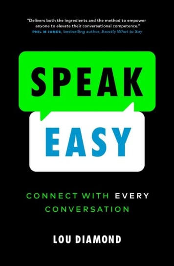 Speak Easy: Connect with Every Conversation - Lou Diamond | Książka w Empik