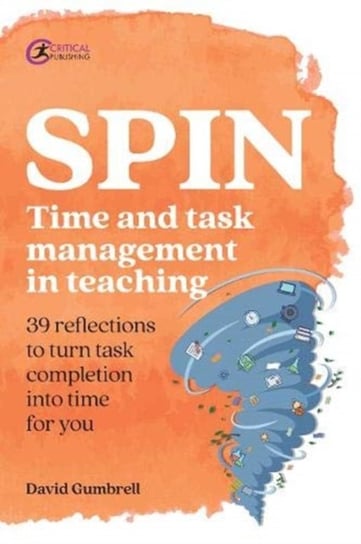 SPIN: Time and task management in teaching - David Gumbrell | Książka w ...