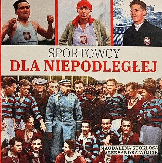 Sportowcy dla Niepodległej Aleksandra Wójcik, Magdalena Stokłosa ...