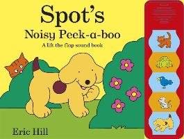 Spot's Noisy Peek-a-boo - Hill Eric | Książka w Empik