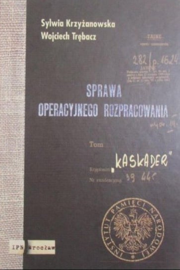 Sprawa operacyjnego rozpracowania - Opracowanie zbiorowe | Książka w Empik