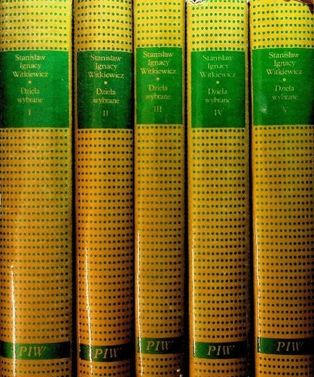 Stanisław Ignacy Witkiewicz Dzieła wybrane Tom 1 do 5 - Witkiewicz ...