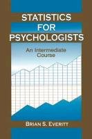Statistics for Psychologists: An Intermediate Course - Everitt Brian S ...