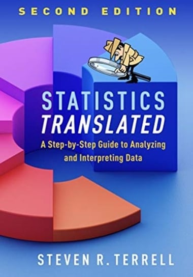 Statistics Translated. A Step-by-Step Guide to Analyzing and ...