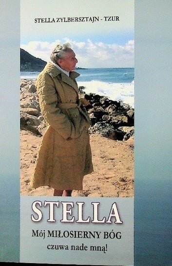Stella: Mój miłosierny Bóg czuwa nade mną - W opisie | Książka w Empik