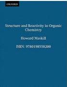 Structure and Reactivity in Organic Chemistry - Maskill Howard ...