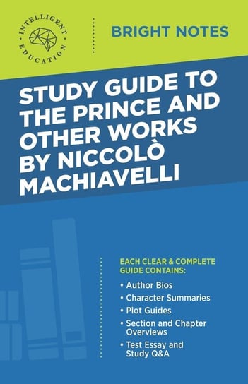 Study Guide to The Prince and Other Works by Niccolo Machiavelli - W ...