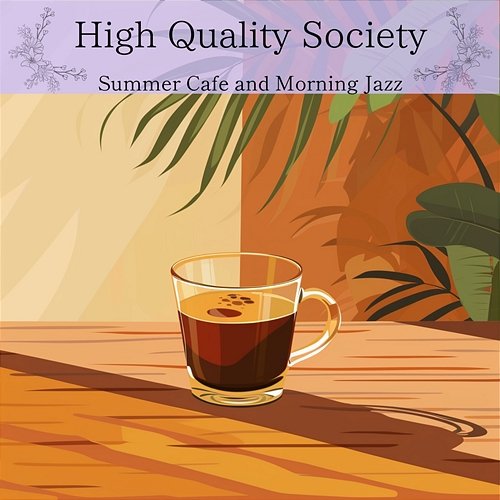 Summer Cafe and Morning Jazz - High Quality Society | Muzyka, mp3 Sklep ...