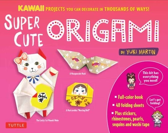 Super Cute Origami Kit - Yuki Martin | Książka w Empik