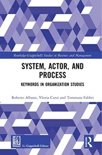 System, Actor, and Process: Keywords in Organization Studies ...