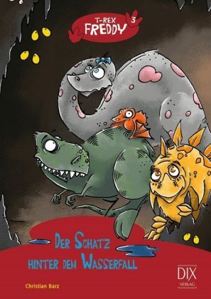 T-Rex Freddy - Der Schatz hinter dem Wasserfall - DIX | Książka w Empik