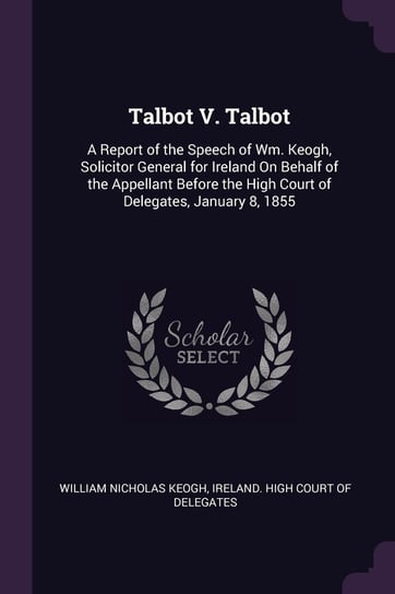 Talbot V. Talbot - William Nicholas Keogh | Książka w Empik