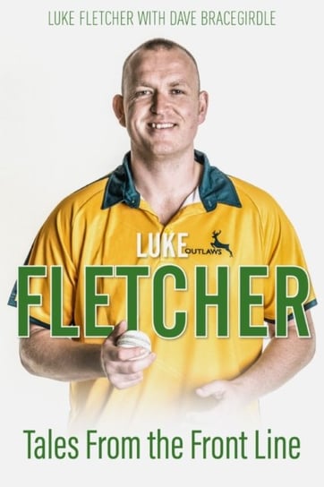 Tales from the Front Line: The Autobiography of Luke Fletcher - Luke ...
