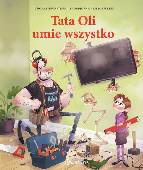 Tata Oli umie wszystko. Tata Oli. Tom 12 - Brunstrom Thomas | Książka w ...