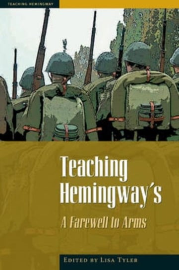Teaching Hemingways A Farewell to Arms - Opracowanie zbiorowe | Książka ...