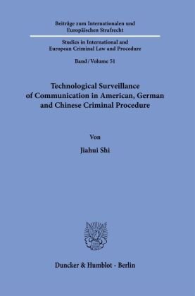 Technological Surveillance of Communication in American, German and ...