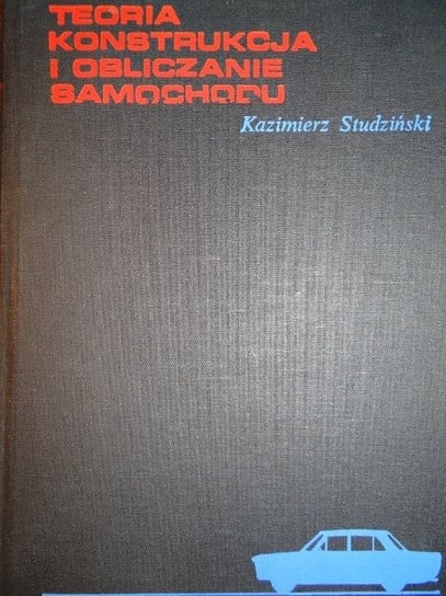 Teoria konstrukcja i obliczanie samochodu - W opisie | Książka w Empik