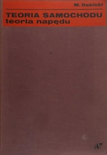 Teoria samochodu Teoria napędu - Opracowanie zbiorowe | Książka w Empik