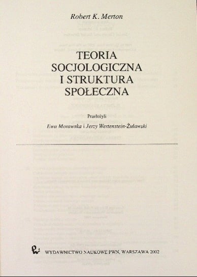 Teoria socjologiczna i struktura społeczna - W opisie | Książka w Empik