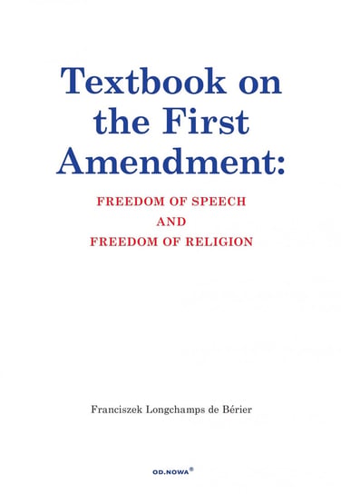 Textbook on the First Amendment Freedom of Speech and Freedom of ...