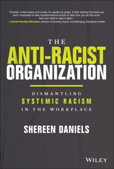 The Anti-Racist Organization: Dismantling Systemic Racism in the ...