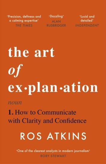 The Art of Explanation - Ros Atkins | Książka w Empik