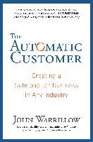 The Automatic Customer: Creating a Subscription Business in Any ...