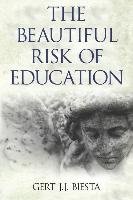 The Beautiful Risk of Education - Biesta Gert J. J. | Książka w Empik