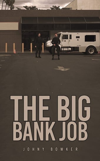 The Big Bank Job - W opisie | Książka w Empik