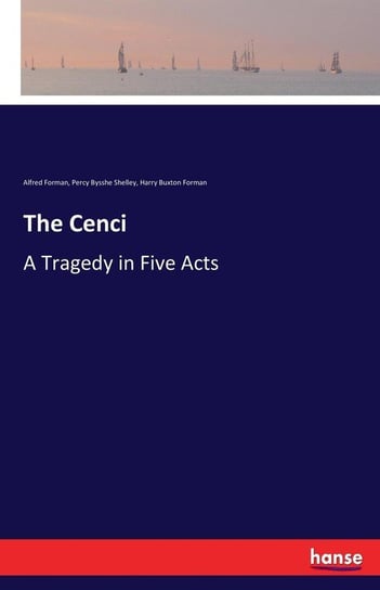 The Cenci - Shelley Percy Bysshe | Książka w Empik