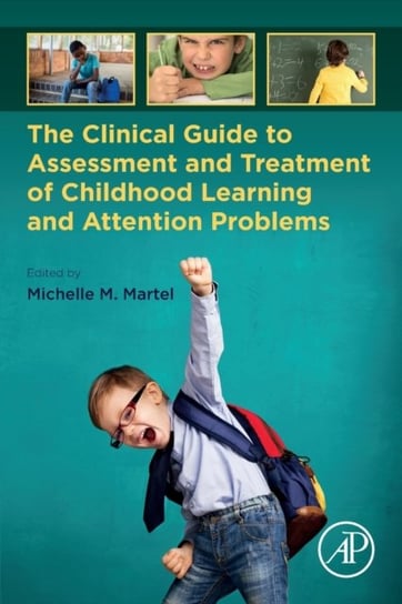 The Clinical Guide to Assessment and Treatment of Childhood Learning ...