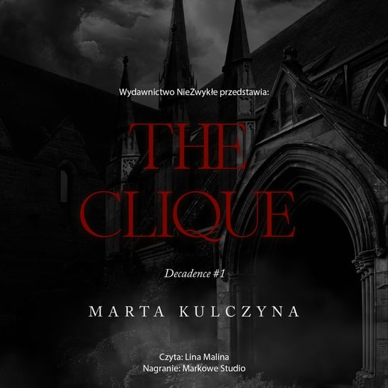 The Clique. Decadence. Tom 1 - Marta Kulczyna | Audiobook Sklep EMPIK.COM