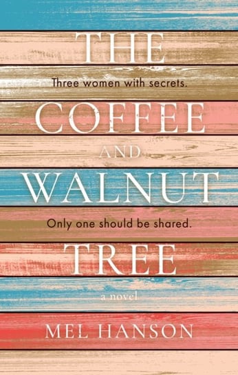 The Coffee and Walnut Tree - Mel Hanson | Książka w Empik