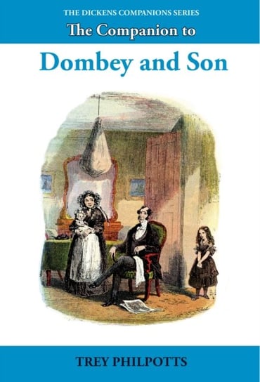 The Companion to Dombey and Son - Trey Philpotts | Książka w Empik