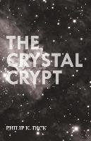 The Crystal Crypt - Dick Philip K. | Książka w Empik