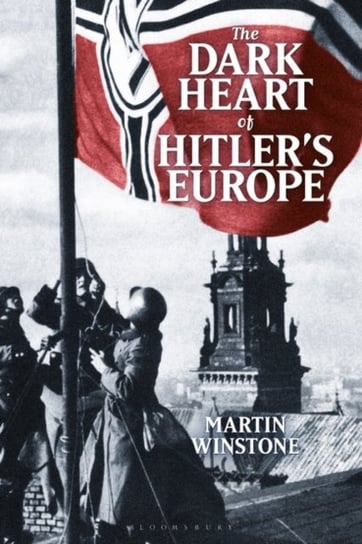 The Dark Heart of Hitlers Europe. Nazi Rule in Poland Under the General ...