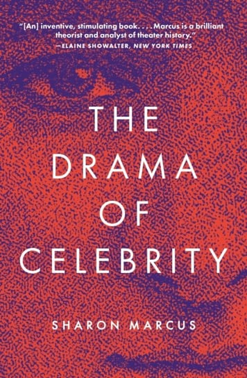 The Drama of Celebrity - Sharon Marcus | Książka w Empik