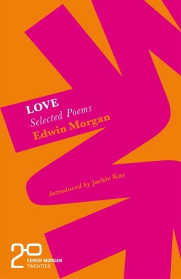 The Edwin Morgan Twenties: Love - Edwin Morgan | Książka w Empik